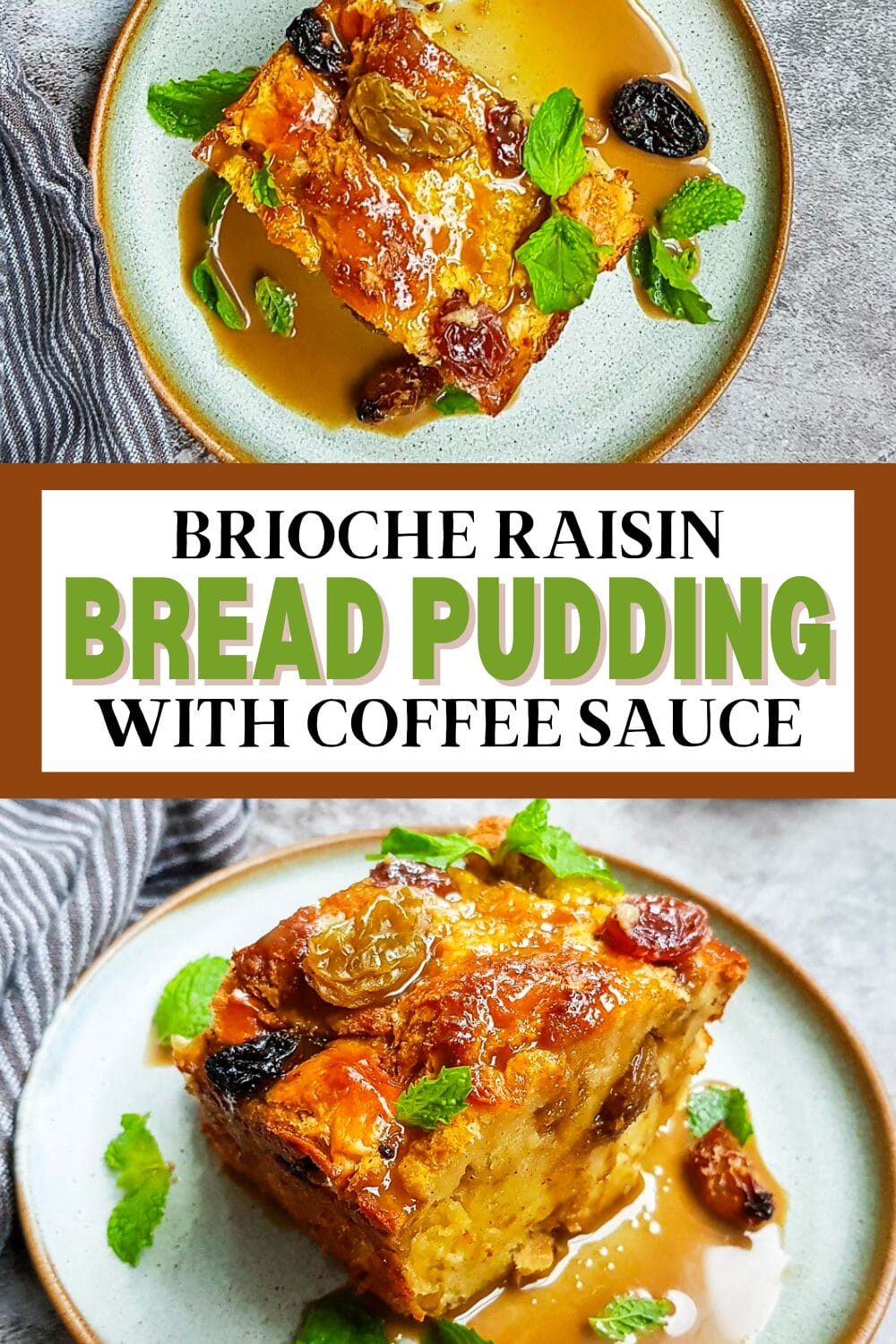 Brioche Raisin Bread Pudding